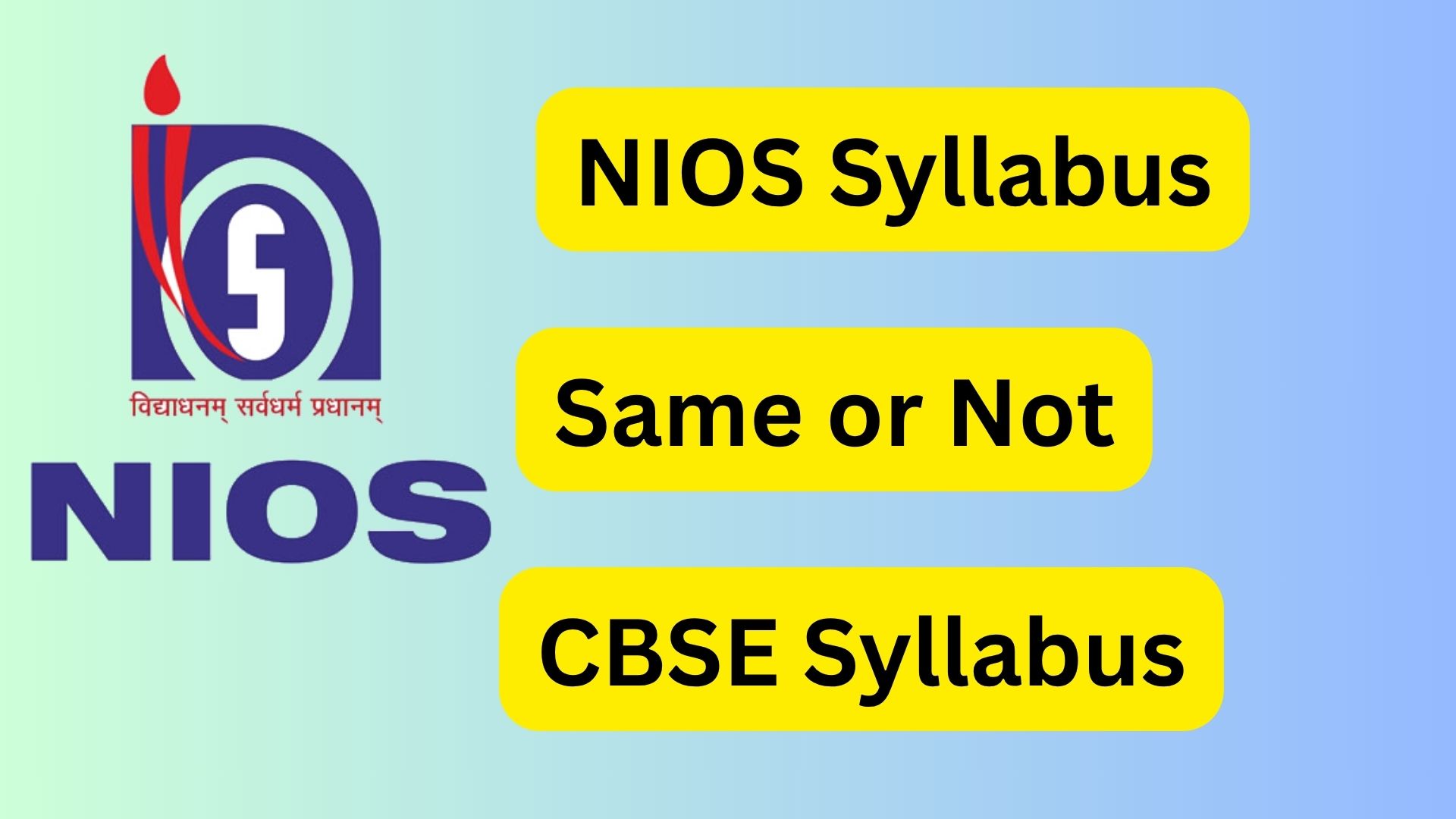 Is NIOS Syllabus Same as CBSE? A Comprehensive Comparison