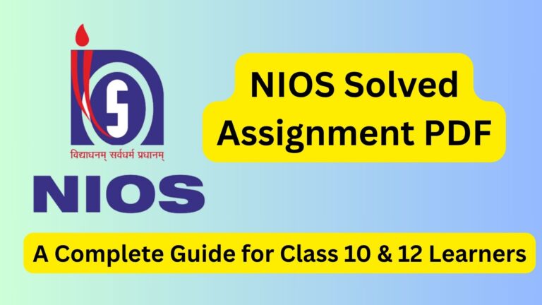 NIOS Solved Assignment PDF 2025: A Complete Guide for Class 10 & 12 ...